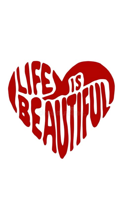Red Letters Form the Words Life is Beautiful in a Stylized Design ...