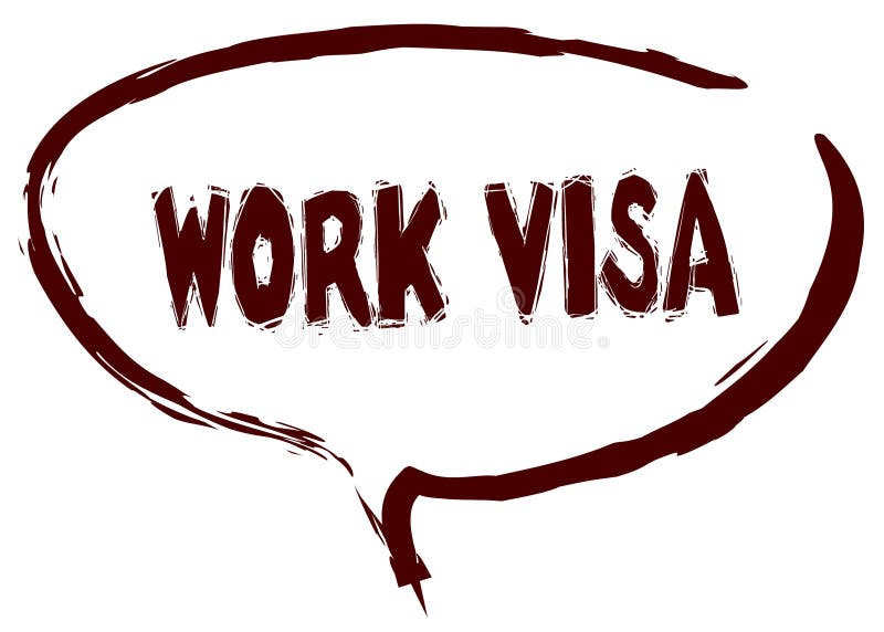 Red Marker Sketched Speech Bubble with WORK VISA Message. Stock ...