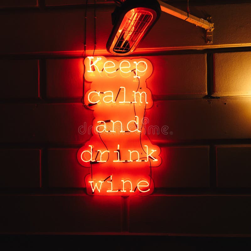 Red Neon Sign "keep Calm and Drink Wine" on a Brick Wall Stock Image ...