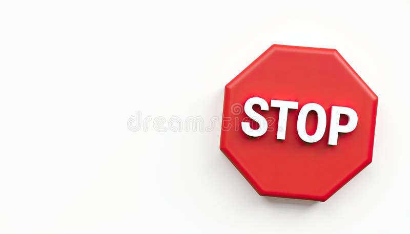 Red Octagonal Stop Sign on a White Background Conveying a Message To ... Red Octagonal Stop Sign on a White Background Conveying a Message To ...