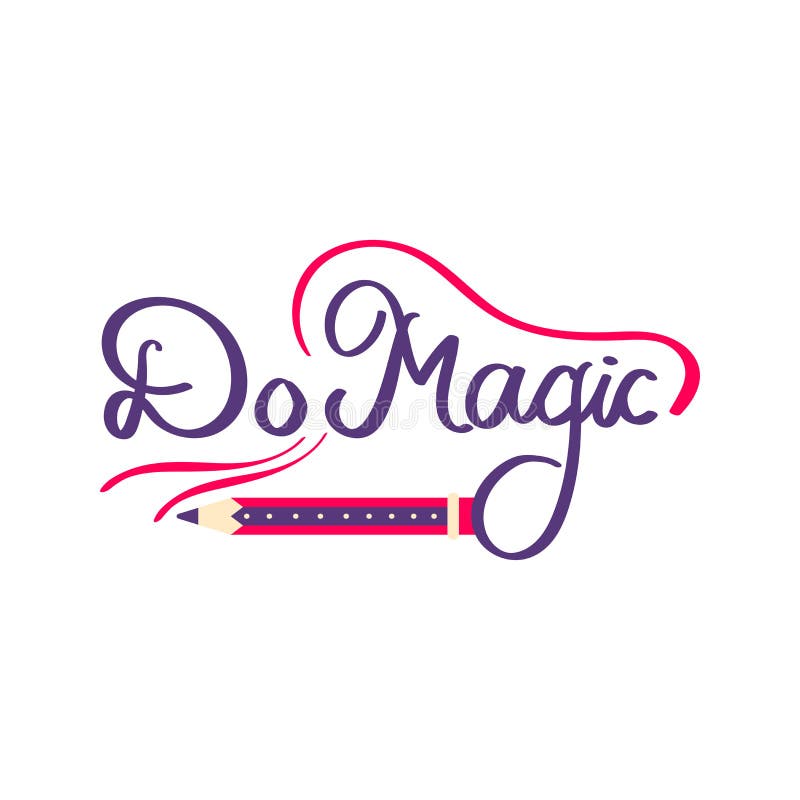 Red and Purple Do Magic Calligraphy Text with Pencil on White ...