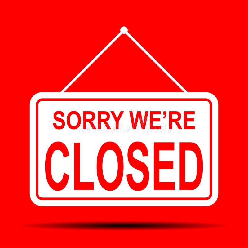 Fun Red Sign Sorry we Re Closed Stock Illustration - Illustration of ...
