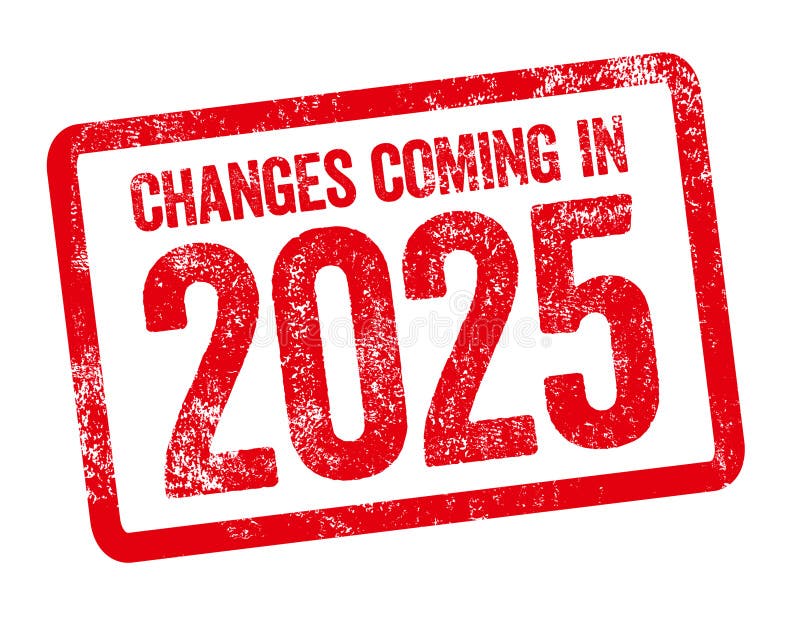 Red Stamp -- Changes Coming in 2025 Stock Illustration - Illustration ...