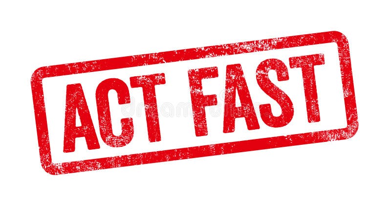 Red Stamp on a White Background -- Act Fast Stock Illustration ...