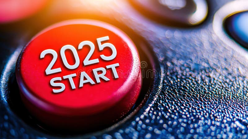 Red Start Button with 2025 Label, Symbolizing New Beginnings and ...