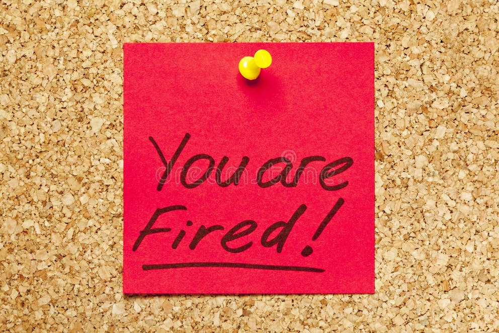 Red Sticky Note You are Fired! Stock Image - Image of closeup ...