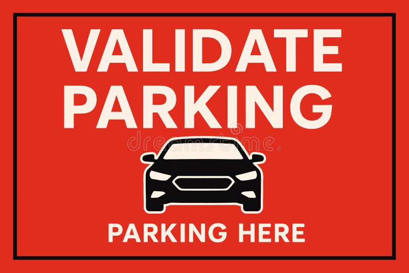 Red Validate Parking Sign with Car Icon Stock Illustration ...