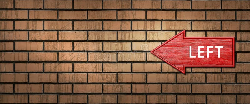 Red Wooden Arrow Sign with the Word LEFT Hanging on a Dark Brick Wall ...