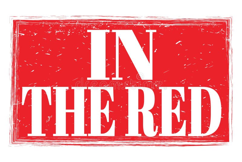 In the RED, Words on Red Grungy Stamp Sign Stock Illustration ...