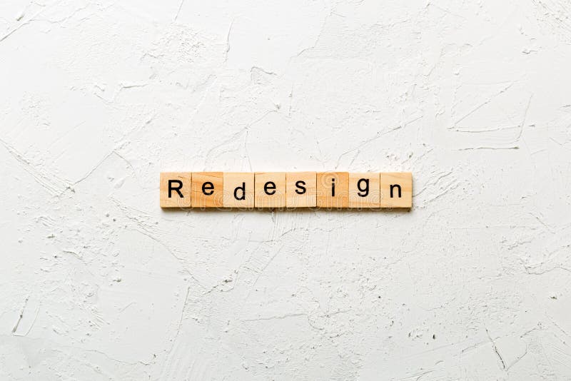 REDESIGN Word Made with Wooden Blocks Concept Stock Photo - Image of ...