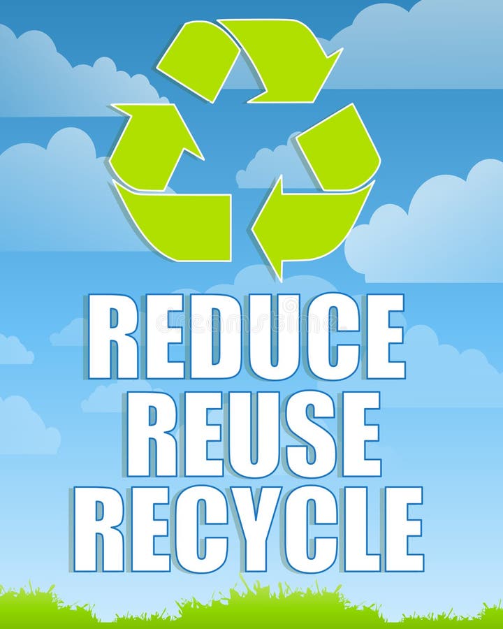 Reduce Reuse Recycle Sign 2 Stock Illustration - Illustration of reduce ...