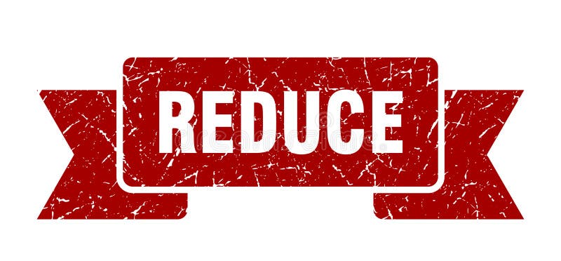 Reduce Ribbon. Reduce Grunge Band Sign Stock Vector - Illustration of ...