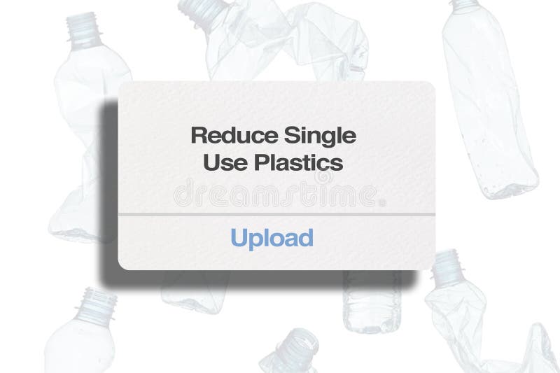 Reduce Single Use Plastics stock image. Image of arts - 151003653
