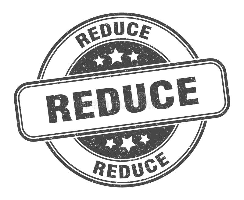 Reduce Stamp. Reduce Label. Round Grunge Sign Stock Vector ...