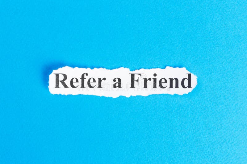 REFER a FRIEND Text on Paper. Word REFER a FRIEND on Torn Paper ...
