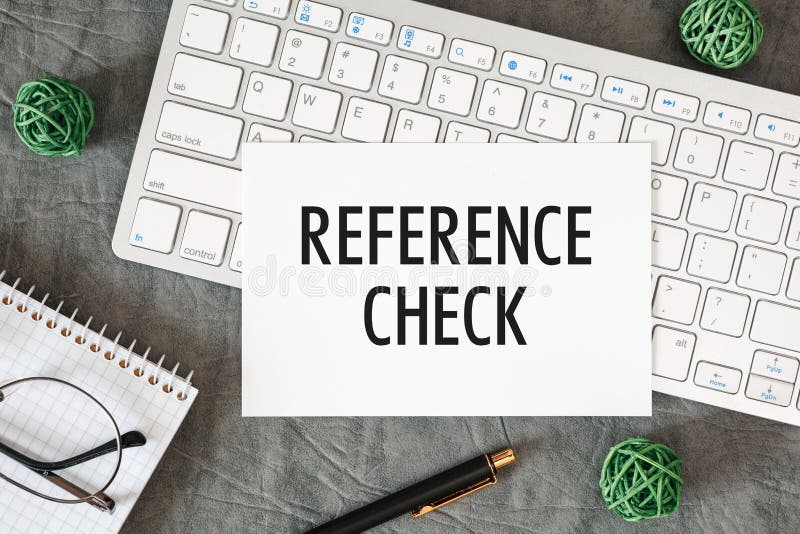 REFERENCE CHECK is Written in a Document on the Office Desk Stock Photo ...