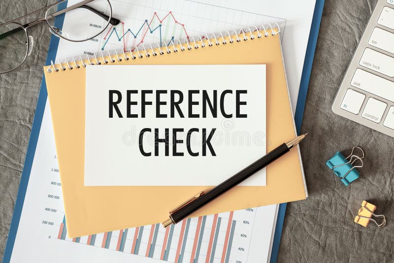 REFERENCE CHECK is Written in a Document on the Office Desk Stock Photo ...