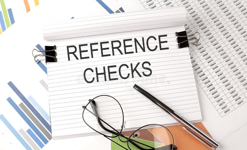 REFERENCE CHECKS Text on the Chart , Office Supplies, Business Concept ...