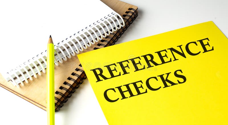 REFERENCE CHECKS Text Written on a Yellow Paper with Notebook Stock ...
