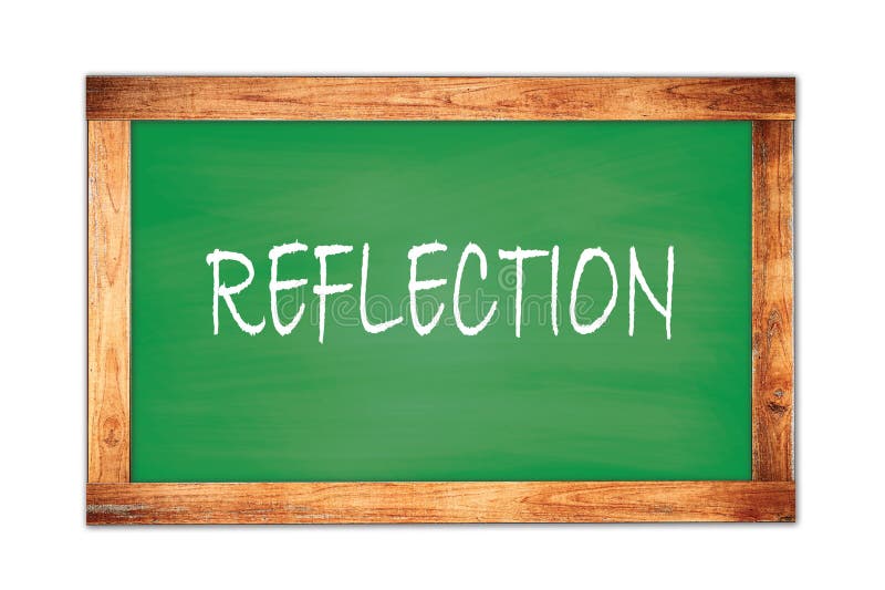 REFLECTION Text Written on Green School Board Stock Illustration ...