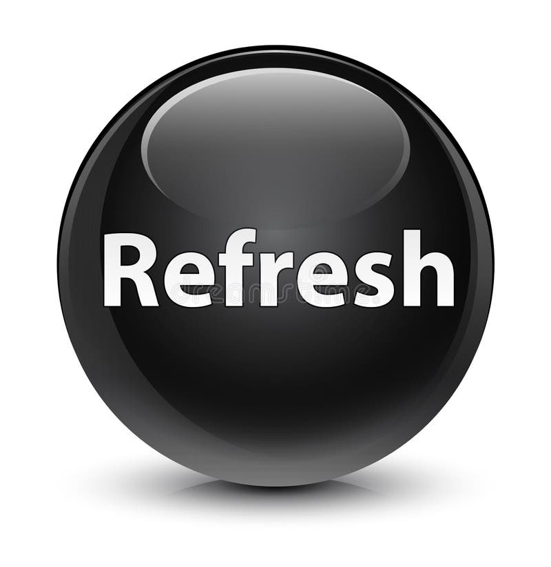 Refresh Glassy Black Round Button Stock Illustration - Illustration of ...