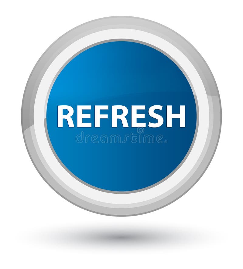 Refresh Prime Blue Round Button Stock Illustration - Illustration of ...