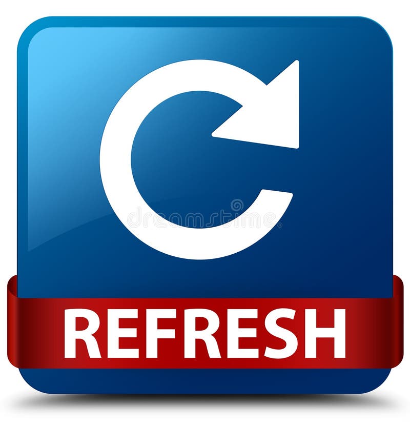 Refresh (rotate Arrow Icon) Blue Square Button Red Ribbon in Mid Stock ...