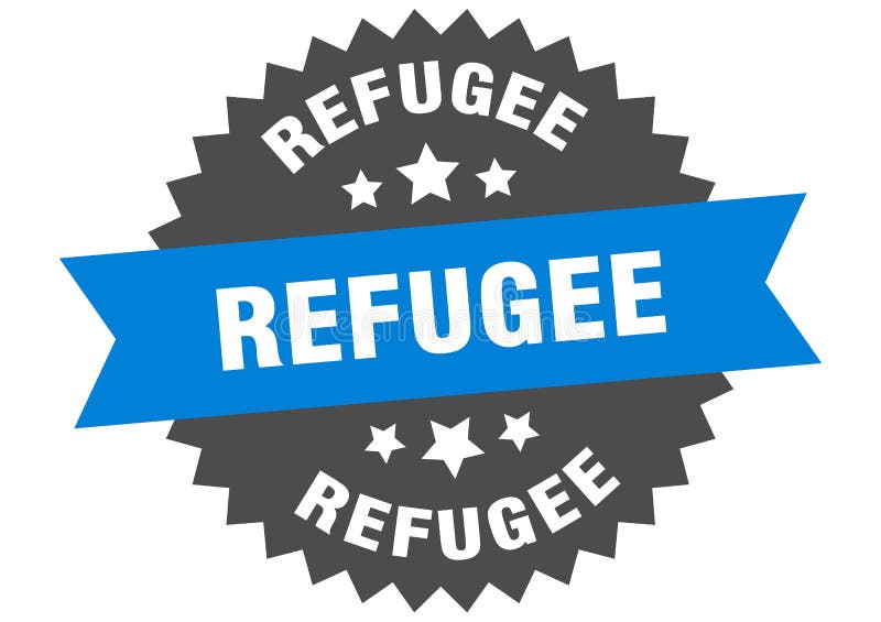 Refugee Sign. Refugee Circular Band Label. Refugee Sticker Stock Vector ...