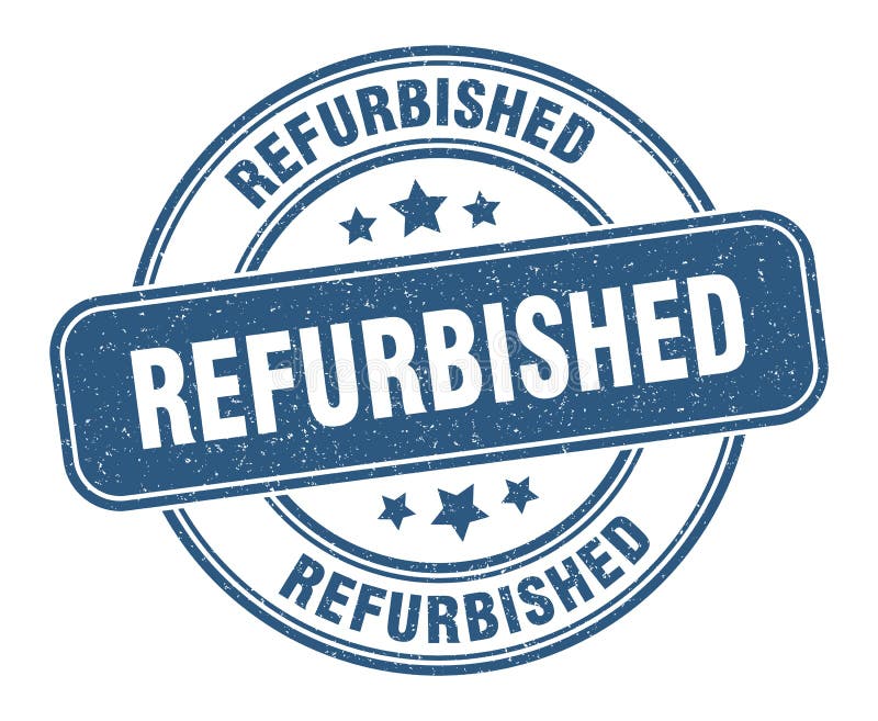 Refurbished Stamp. Refurbished Label. Round Grunge Sign Stock Vector ...