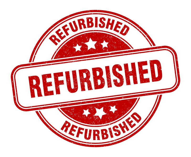 Refurbished Stamp. Refurbished Label. Round Grunge Sign Stock Vector ...