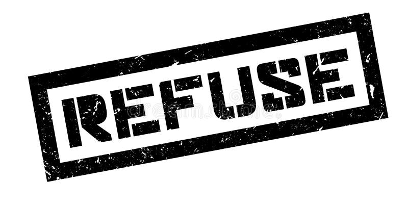 Refuse rubber stamp stock vector. Illustration of resist - 89257320