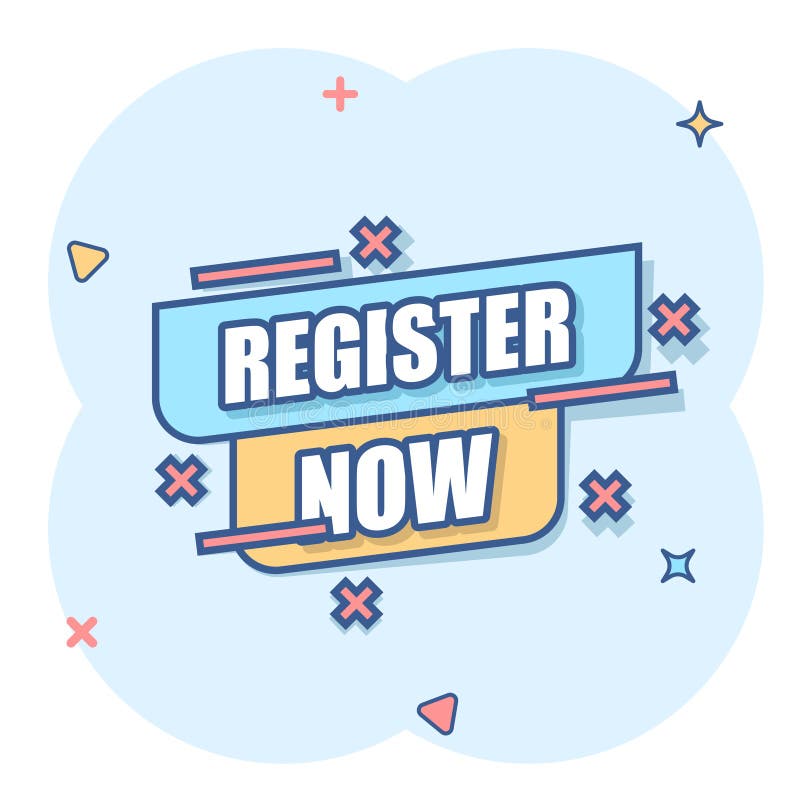 Register Now Icon in Comic Style. Registration Cartoon Vector ...