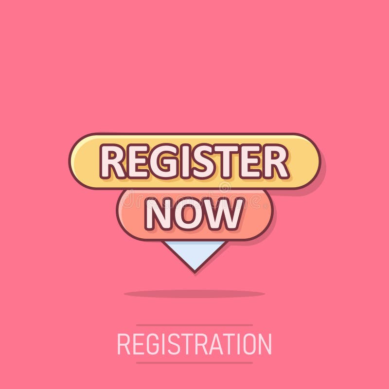 Register Now Icon in Comic Style. Registration Cartoon Vector ...