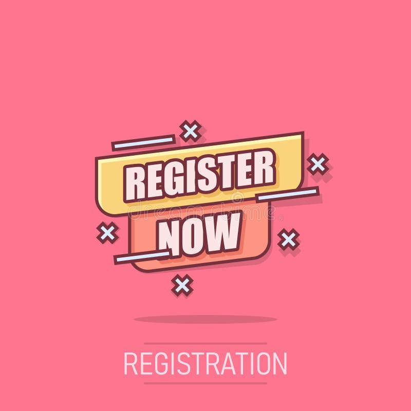 Register Now Icon in Comic Style. Registration Cartoon Vector ...