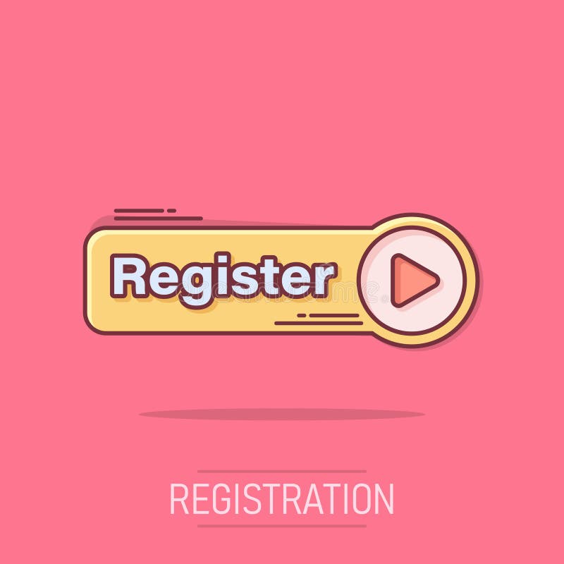 Register Now Icon in Comic Style. Registration Cartoon Vector Illustration on Isolated ...