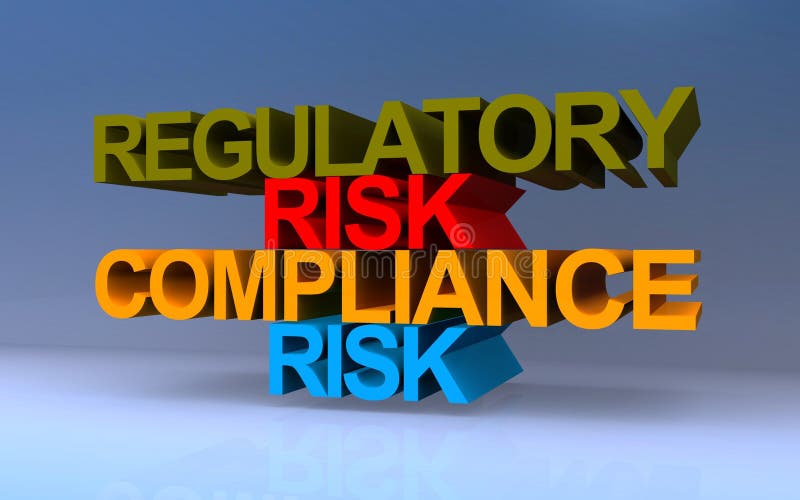 Regulatory Risk Compliance Risk on Blue Stock Illustration ...