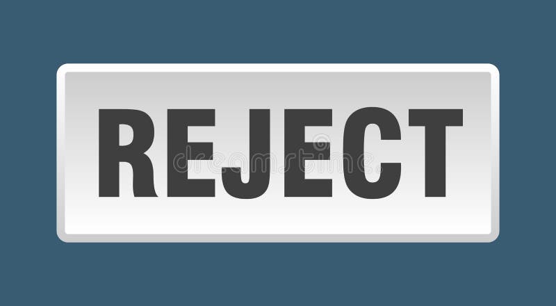 Reject Button. Reject Square Isolated Push Button Stock Vector ...