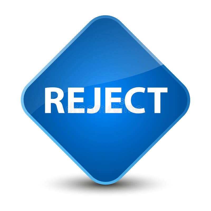 Reject Elegant Blue Diamond Button Stock Illustration - Illustration of ...