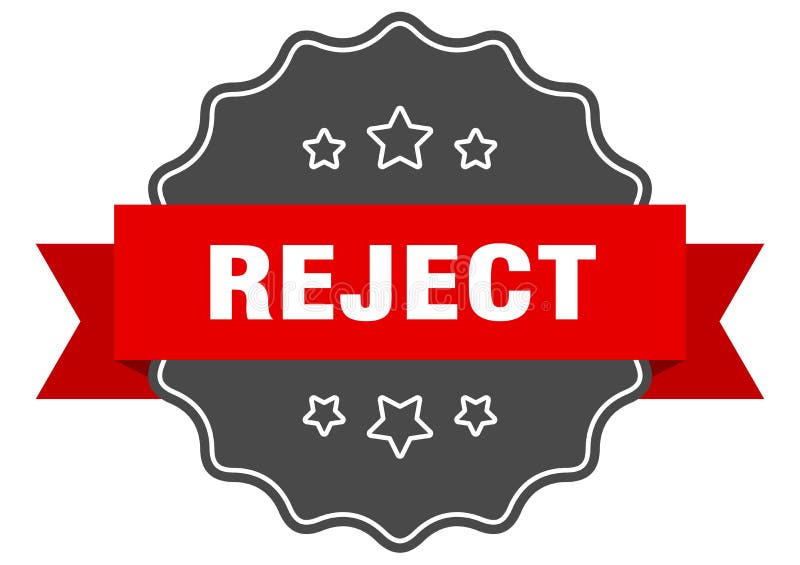 Reject label stock vector. Illustration of circle, badge - 160026769