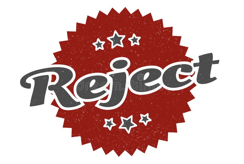 Reject Sign. Reject Vintage Retro Label Stock Vector - Illustration of ...