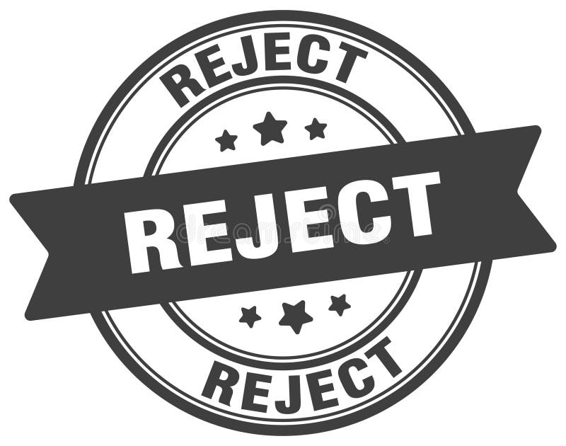 Reject Stamp. Reject Label on Transparent Background. Round Sign Stock ...