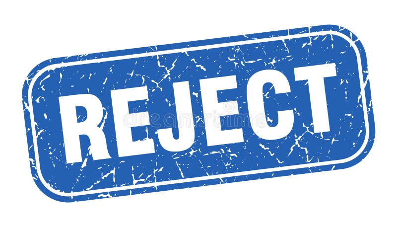 Reject Stamp. Reject Square Grungy Isolated Sign Stock Vector ...