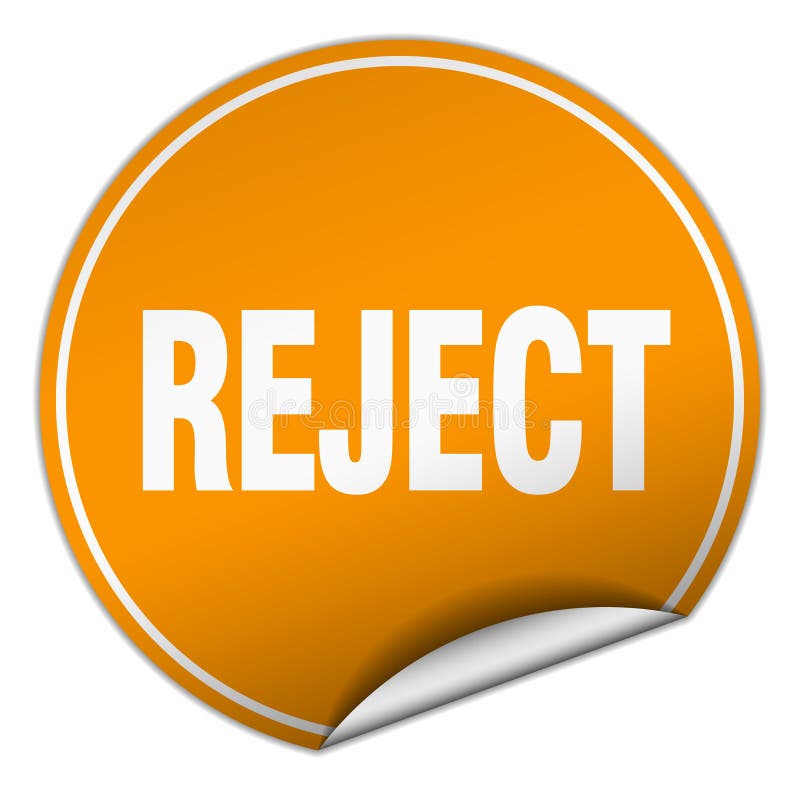Reject Sticker. Reject Sign Set Stock Vector - Illustration of peel ...