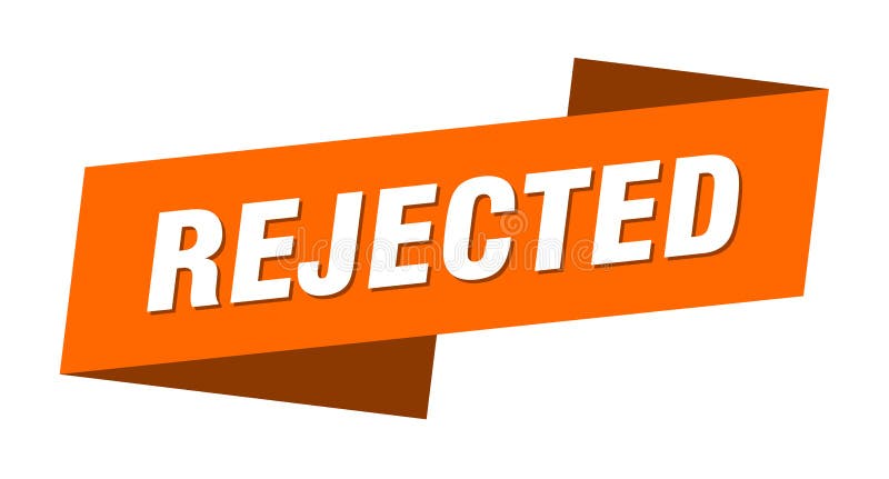 Rejected Banner Template. Rejected Ribbon Label Stock Vector ...