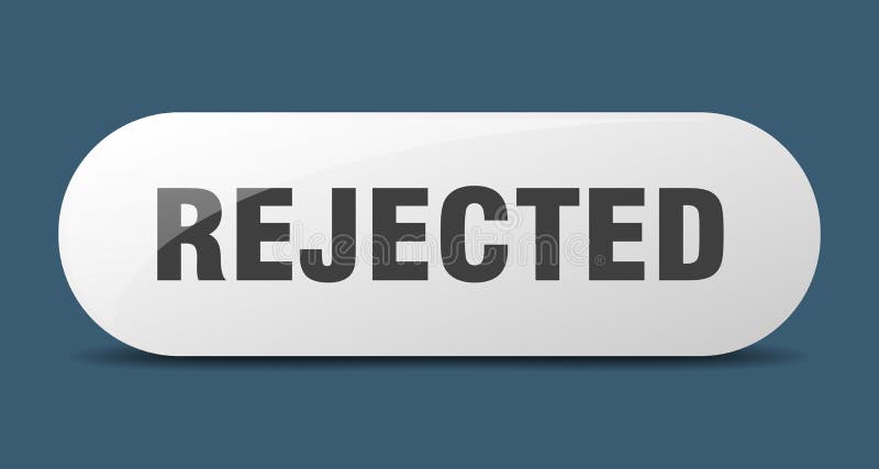 Rejected Button. Rejected Sign. Key. Push Button Stock Vector ...