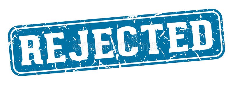 Rejected Rectangular Sign. Rejected Stamp Stock Vector - Illustration ...