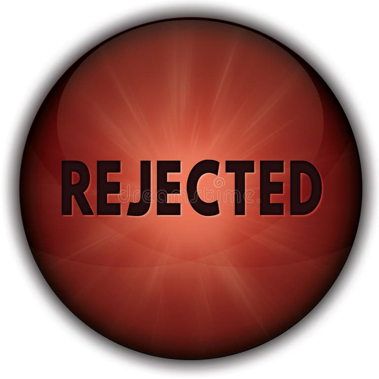 REJECTED red button badge. stock illustration. Illustration of notice ...