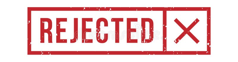 Rejected Rubber Stamp with Cross in Rectangle Frame. Denial Red Mark ...