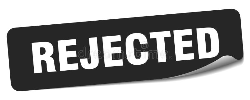Rejected Sticker. Rejected Label Stock Vector - Illustration of banner ...