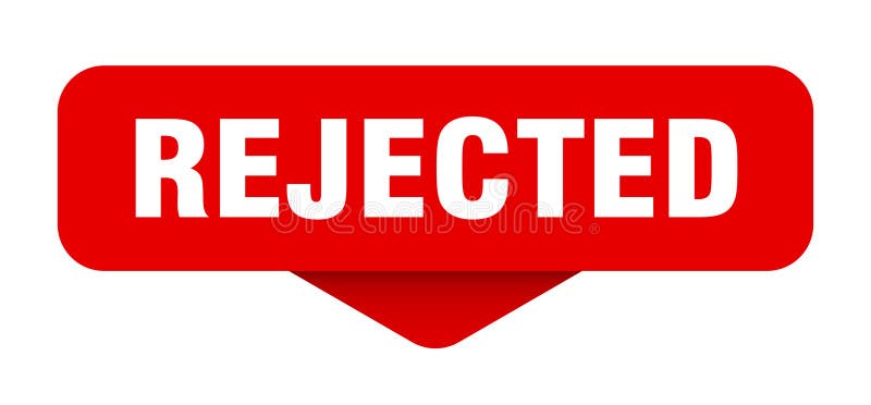 Rejected Sticker. Rejected Sign on Transparent Background Stock Vector ...